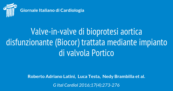 Valve-in-valve di bioprotesi aortica disfunzionante (Biocor) trattata ...