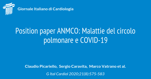 Position paper ANMCO: Malattie del circolo polmonare e COVID-19 ...