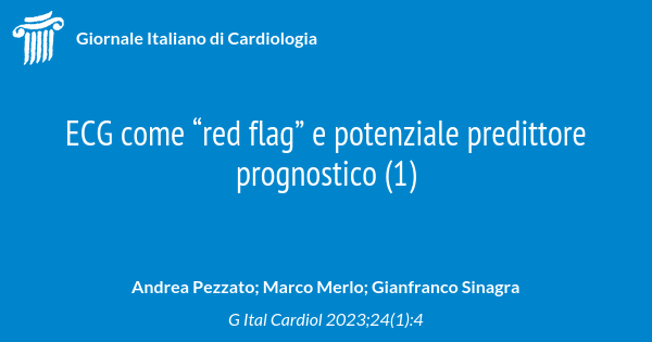 ECG come “red flag” e potenziale predittore prognostico (1) | Giornale ...