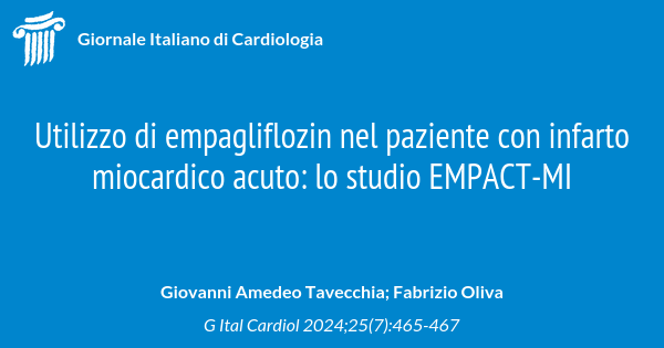 Utilizzo di empagliflozin nel paziente con infarto miocardico acuto: lo ...