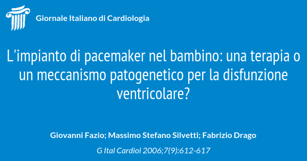 L'impianto di pacemaker nel bambino: una terapia o un meccanismo ...