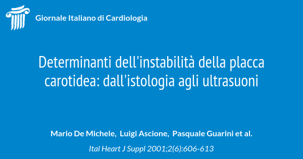 Determinanti dell'instabilità della placca carotidea: dall'istologia ...