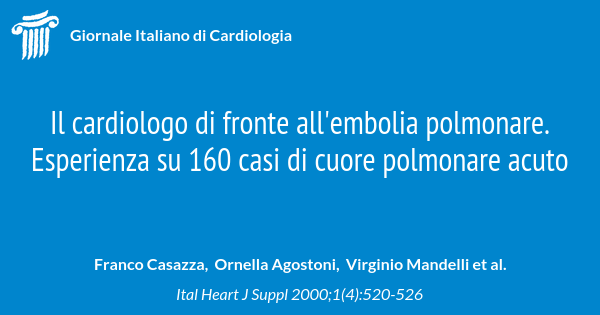 Il cardiologo di fronte all'embolia polmonare. Esperienza su 160 casi ...